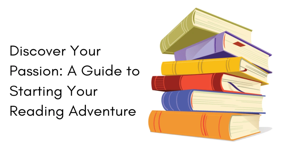 Unlocking the Joy of Reading: Your Ultimate Guide to Starting a ...